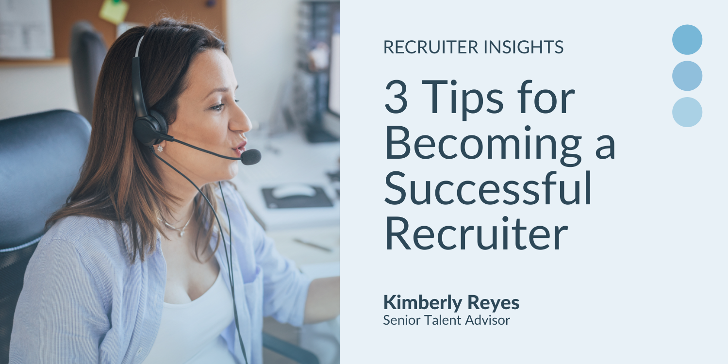 3 Tips for Becoming a Successful Recruiter