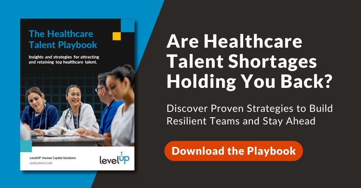 LevelUP HCS - The Healthcare Talent Playbook